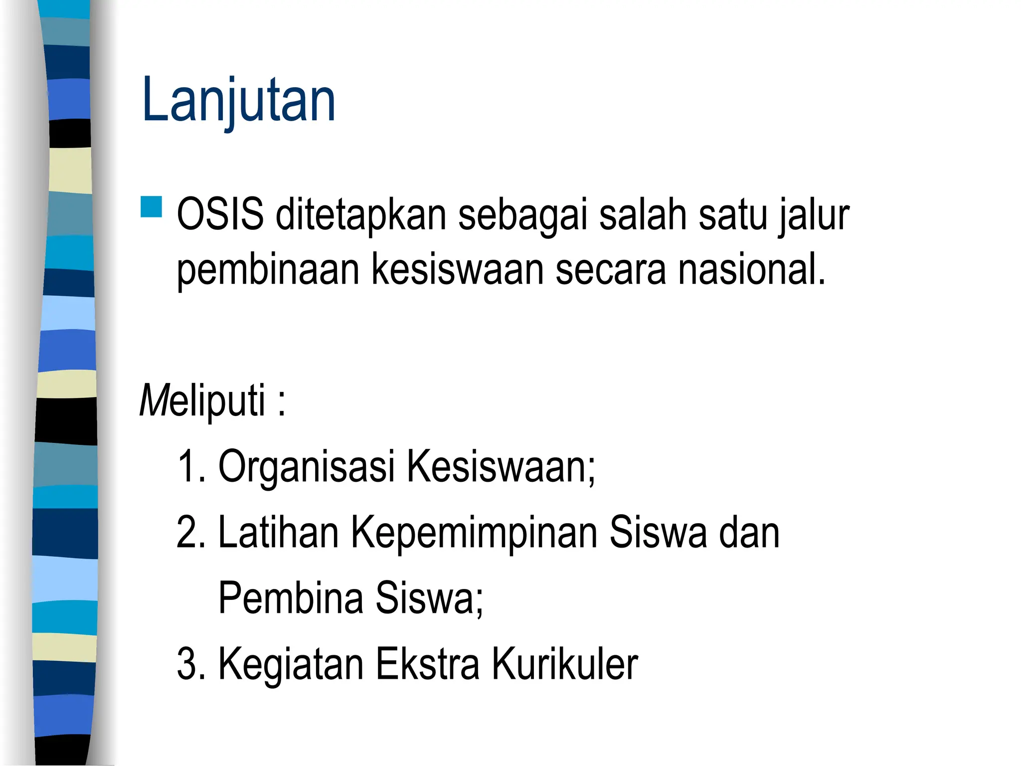 Pengenalan Susunan Struktur Osis di Sekolah.ppt