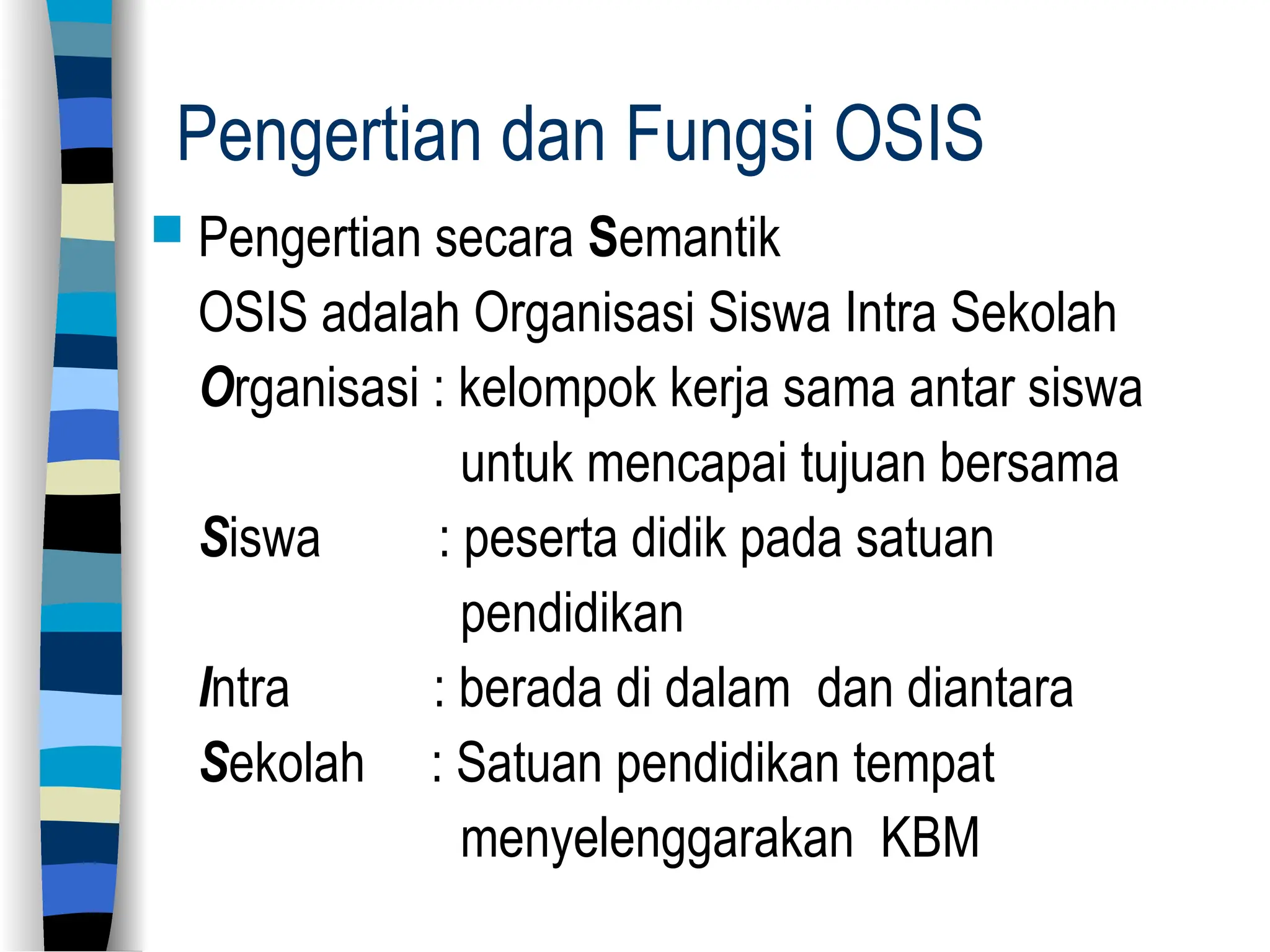 Pengenalan Susunan Struktur Osis di Sekolah.ppt