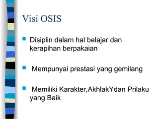Pengenalan Susunan Struktur Osis di Sekolah.ppt