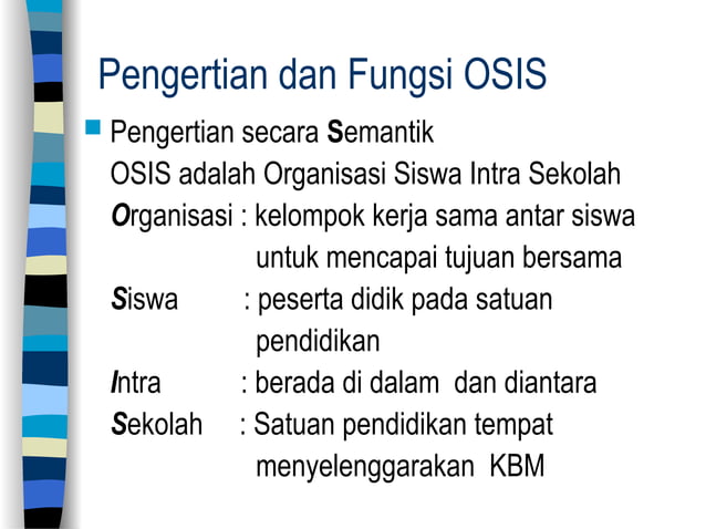 Pengenalan Susunan Struktur Osis di Sekolah.ppt