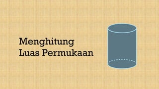 MATERI TABUNG tabung pereseniiiiiiiiiiiitasii | PPTX