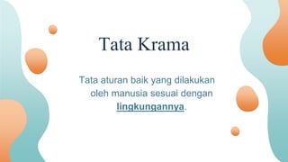 MATERI TATA KRAMA 22.ppt