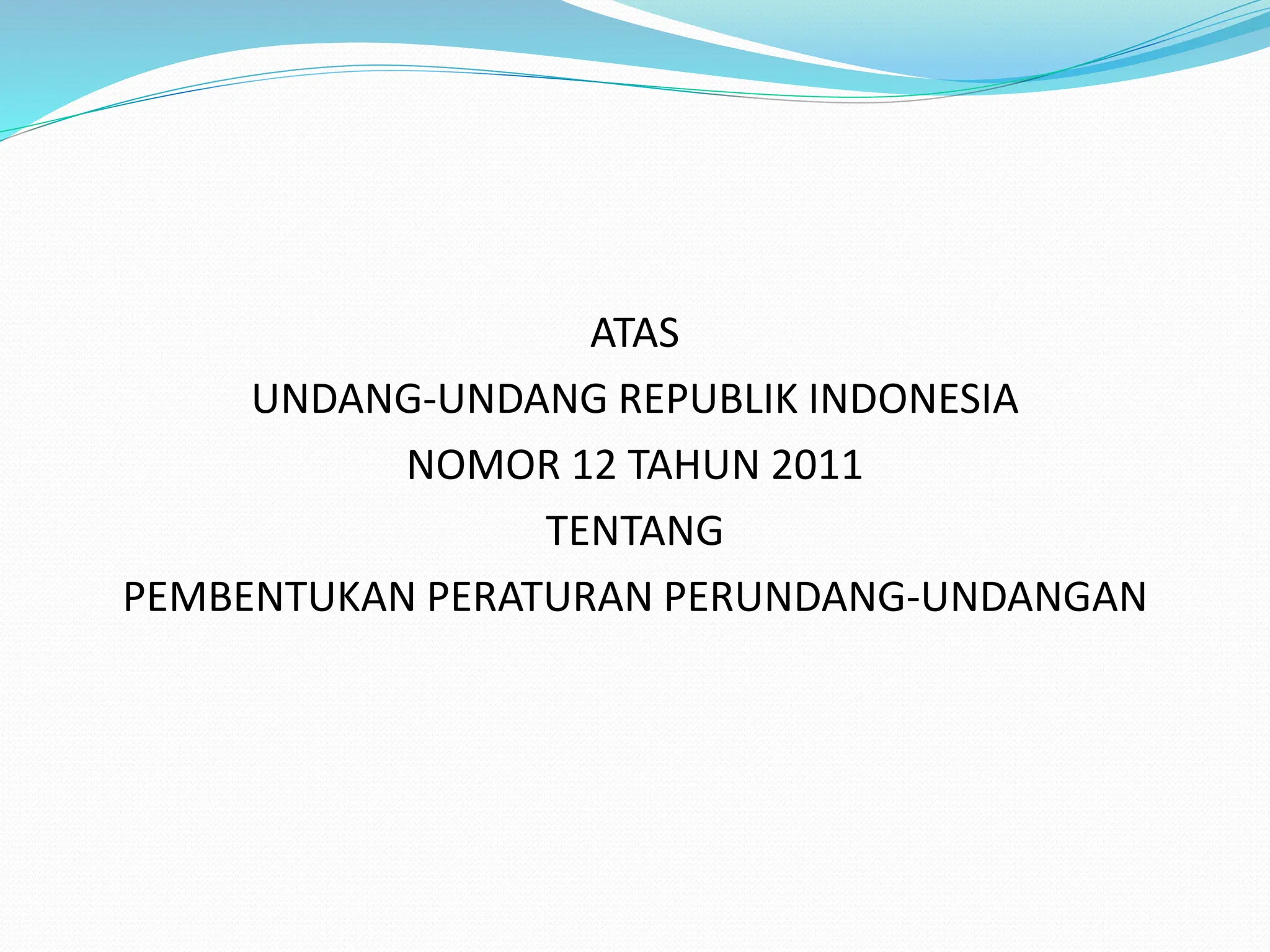 Materi Teknik Penyusunan Peraturan Perundang-Undangan (Bagian I).pdf