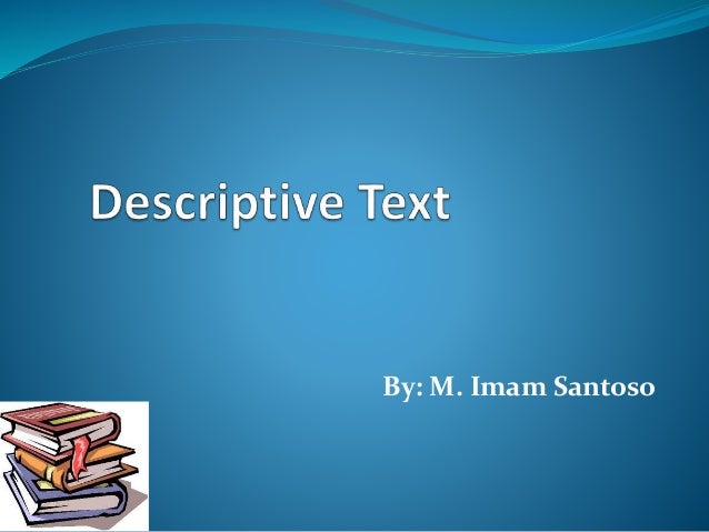 Materi teks deskriptif