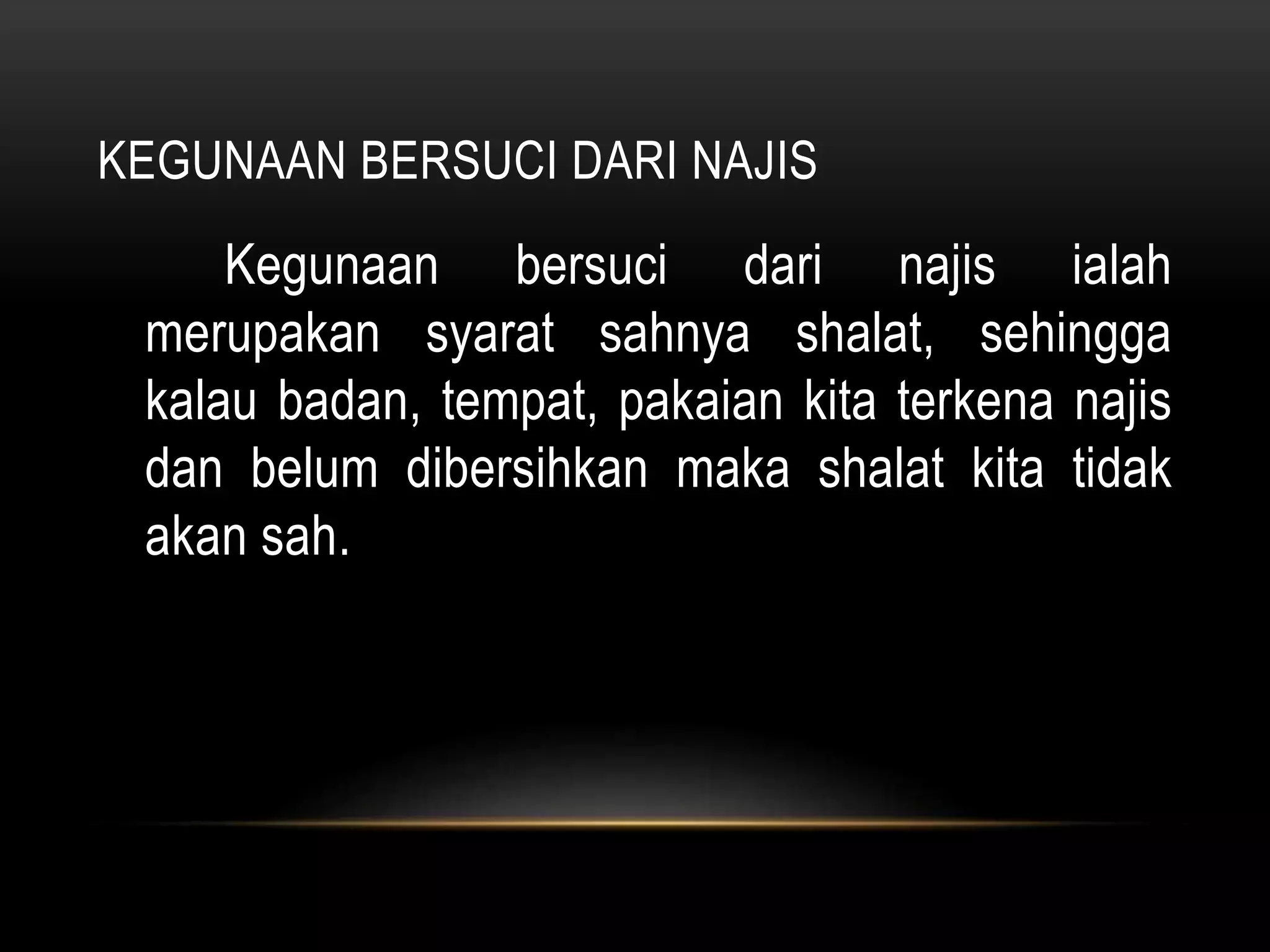 Materi tentang najis (Ika Rimaturrahmah, Teknologi Pendidikan) | PPTX
