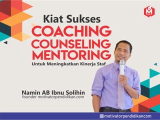 Materi training coaching Counseling Mentoring Dalam Dunia Pendidikan | PDF