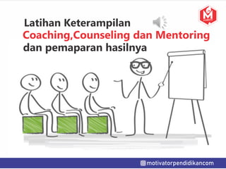 Materi training coaching mentoring counseling 2021 | PDF
