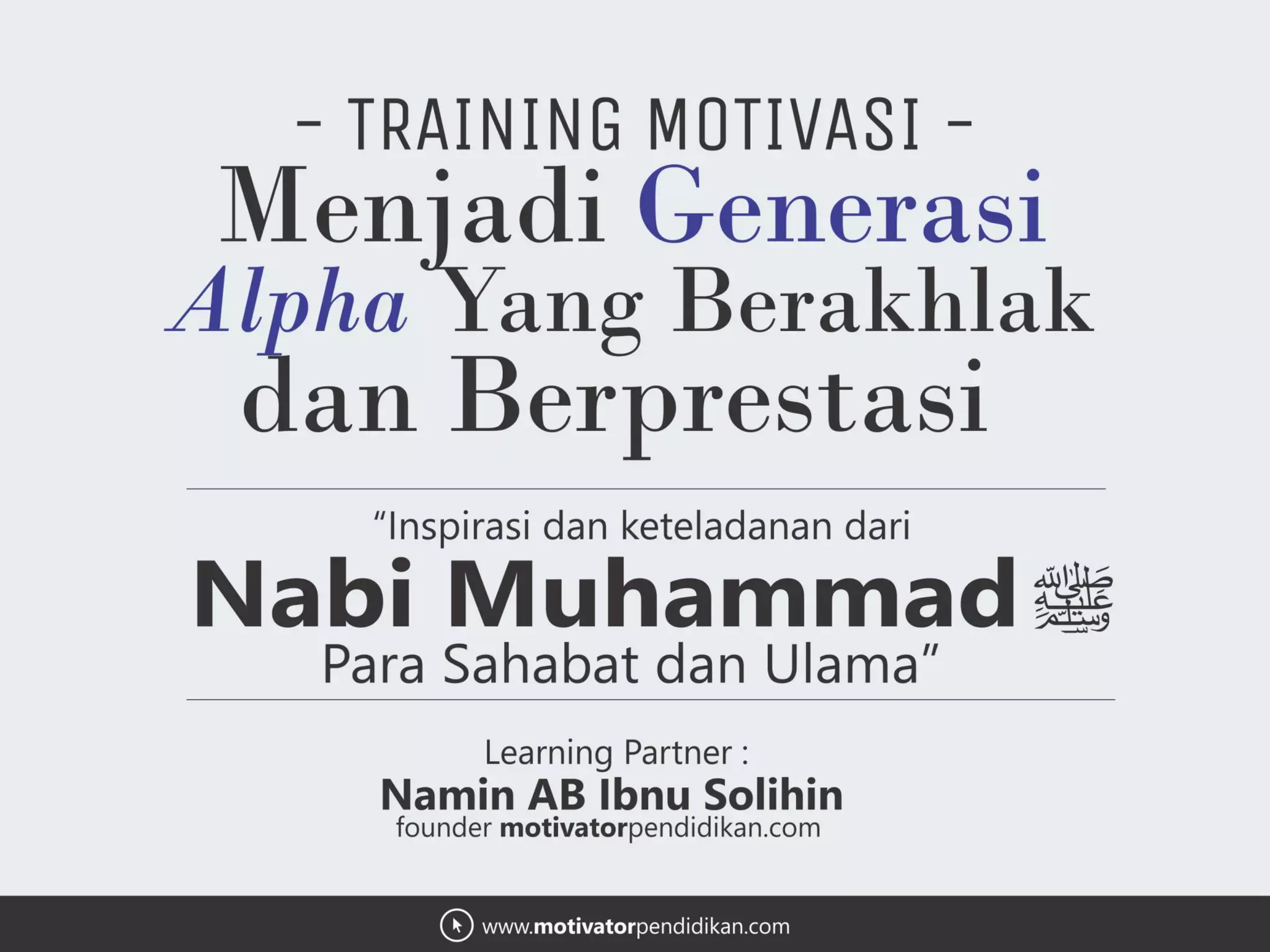 Materi training motivasi keteladanan rasulullah para sahabat dan ulama ...