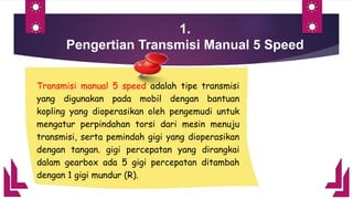 MATERI TRANSMISI MANUAL 5 SPEED.pptx