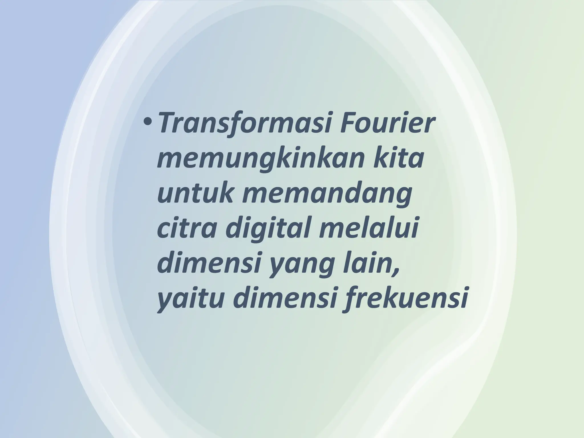 Materi dan penjelasan trasnformasi fourier.pptx
