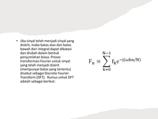Materi dan penjelasan trasnformasi fourier.pptx