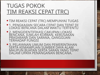 MATERI Tim reaksi cepat penanggulangan bencana.ppt
