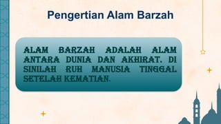 Materi Akidah Akhlak kematian dan kehidupan di alm barzah.pptx