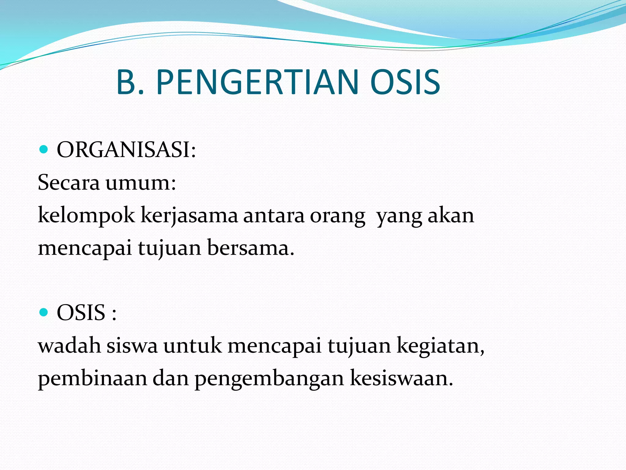 Materi tugas dan peran osis | PPTX