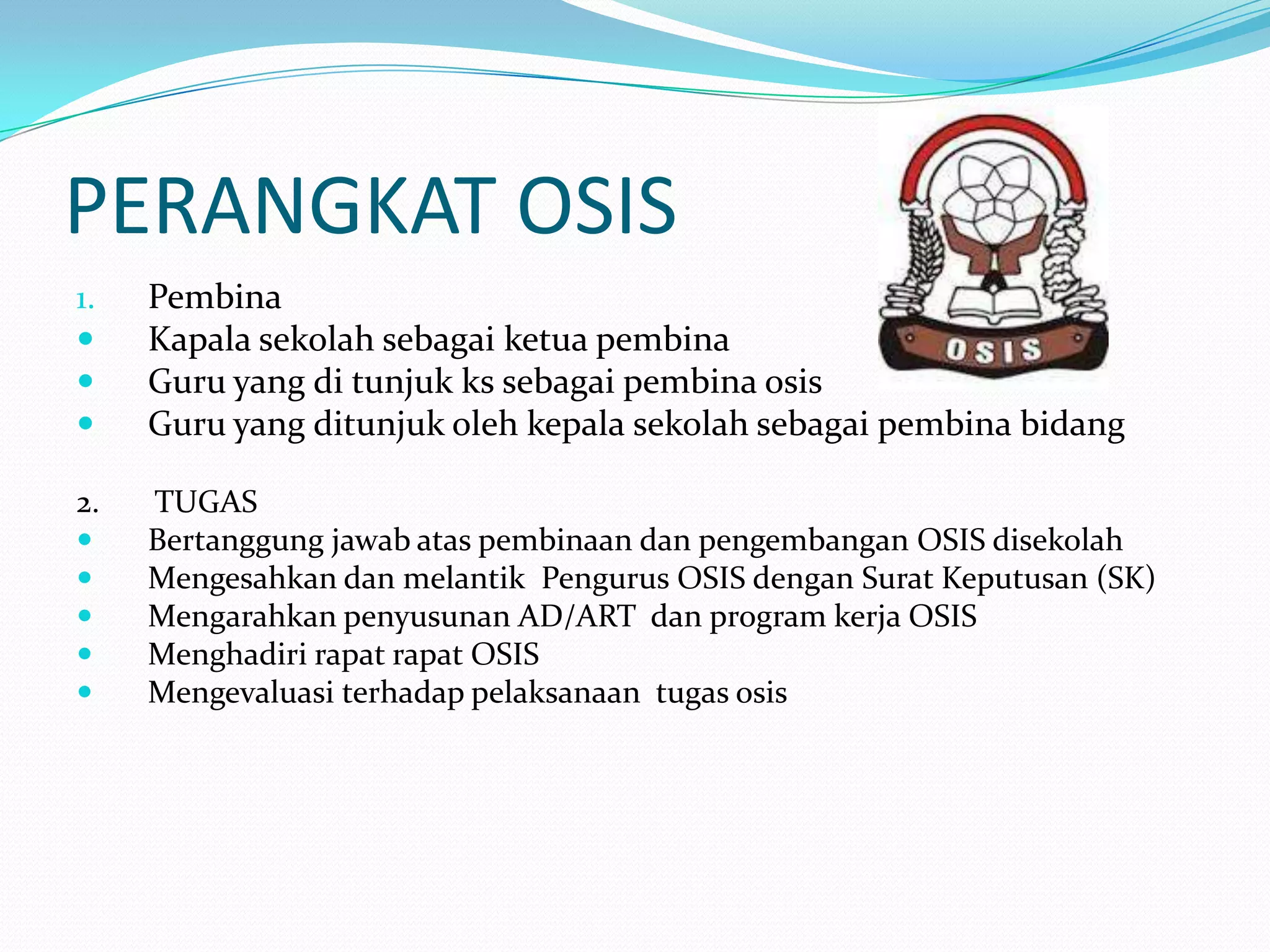 Materi tugas dan peran osis | PPTX