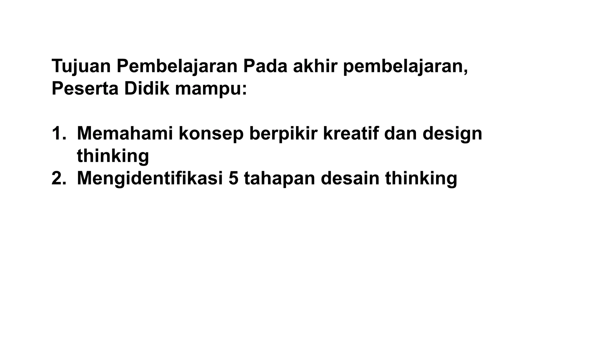 Materi belajar Proses Berpikir Kreatif dn Desain Thinking.pptx