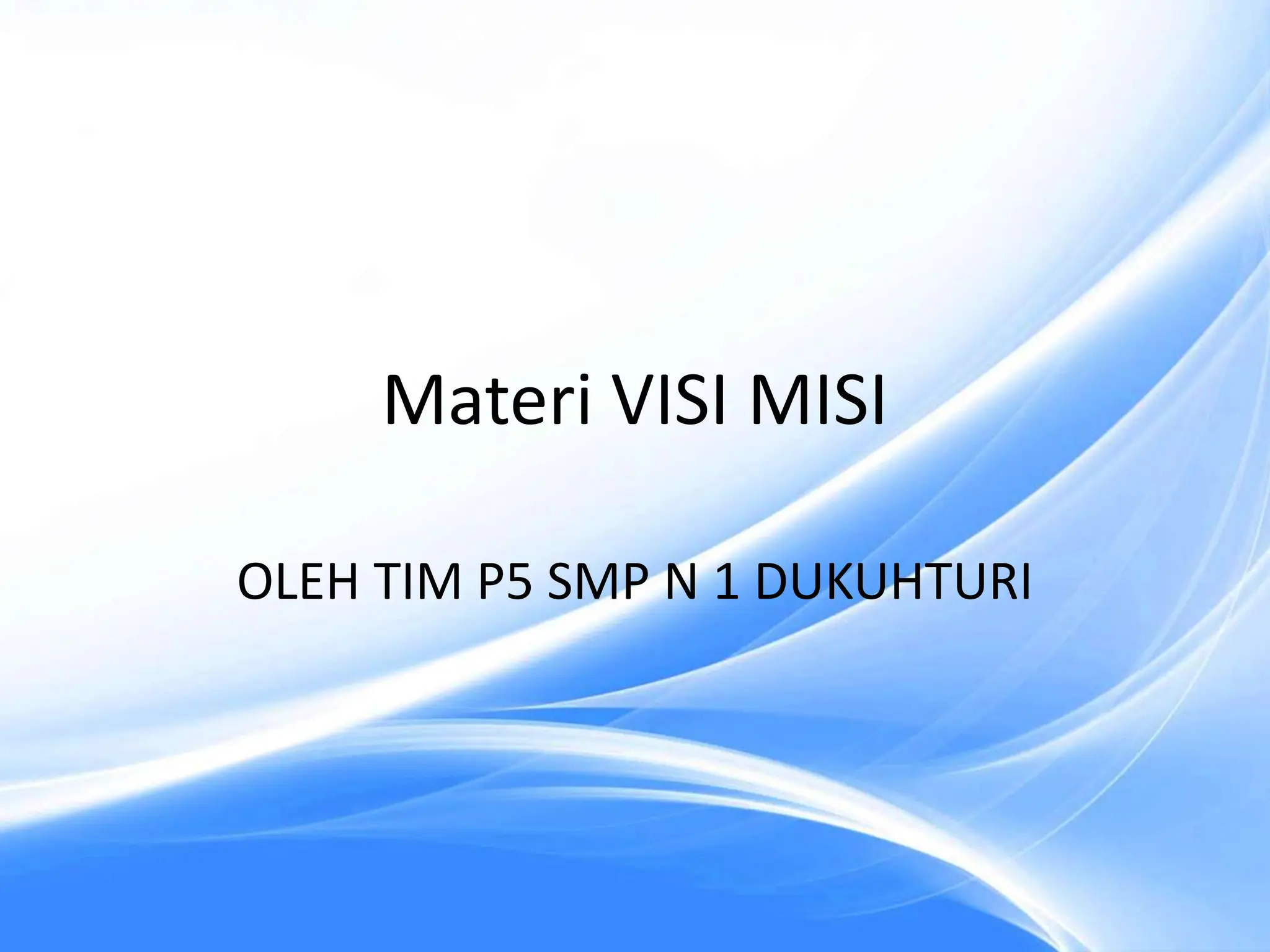 contoh materi visi dan misi untuk materi p5 | PPT