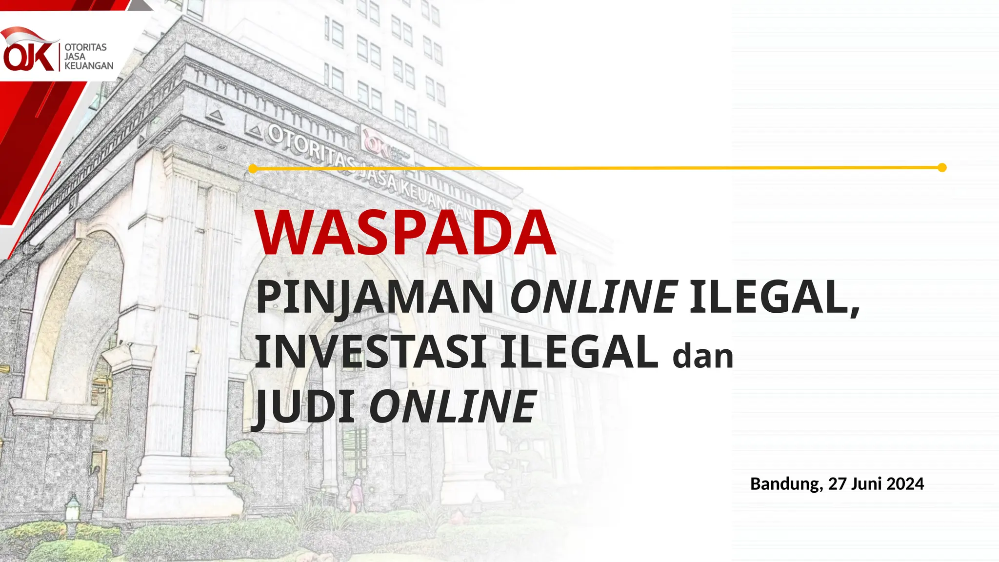 Materi Waspada Investasi dan Pinjol ilegal 27 Juni 2024.pptx