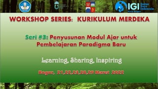 MATERI WORKSHOP SERI #3 (MODUL AJAR & PEMBELAJARAN).pdf