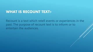 Materi writing (recount text) | PPTX