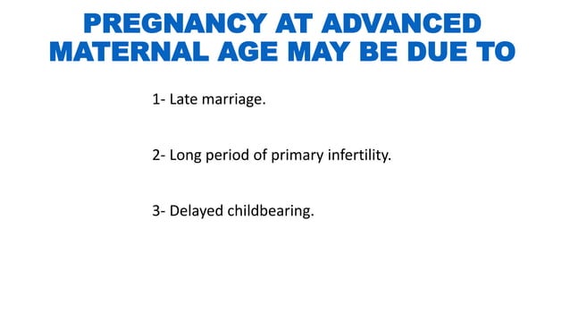 Maternal age and drugs(genetics) | PPTX