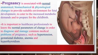 Maternal anatomical, physiological and biomechanical changes during pregnancy | PDF