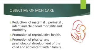 MATERNAL AND CHILD HEALTH AND ANC CARE.pptx