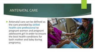 MATERNAL AND CHILD HEALTH AND ANC CARE.pptx
