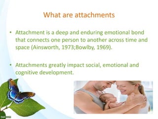 Maternal attachment | PPTX