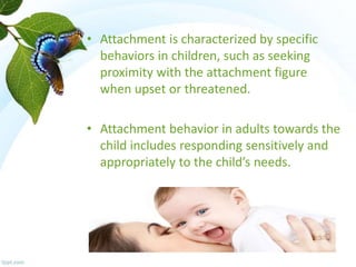 Maternal attachment | PPTX
