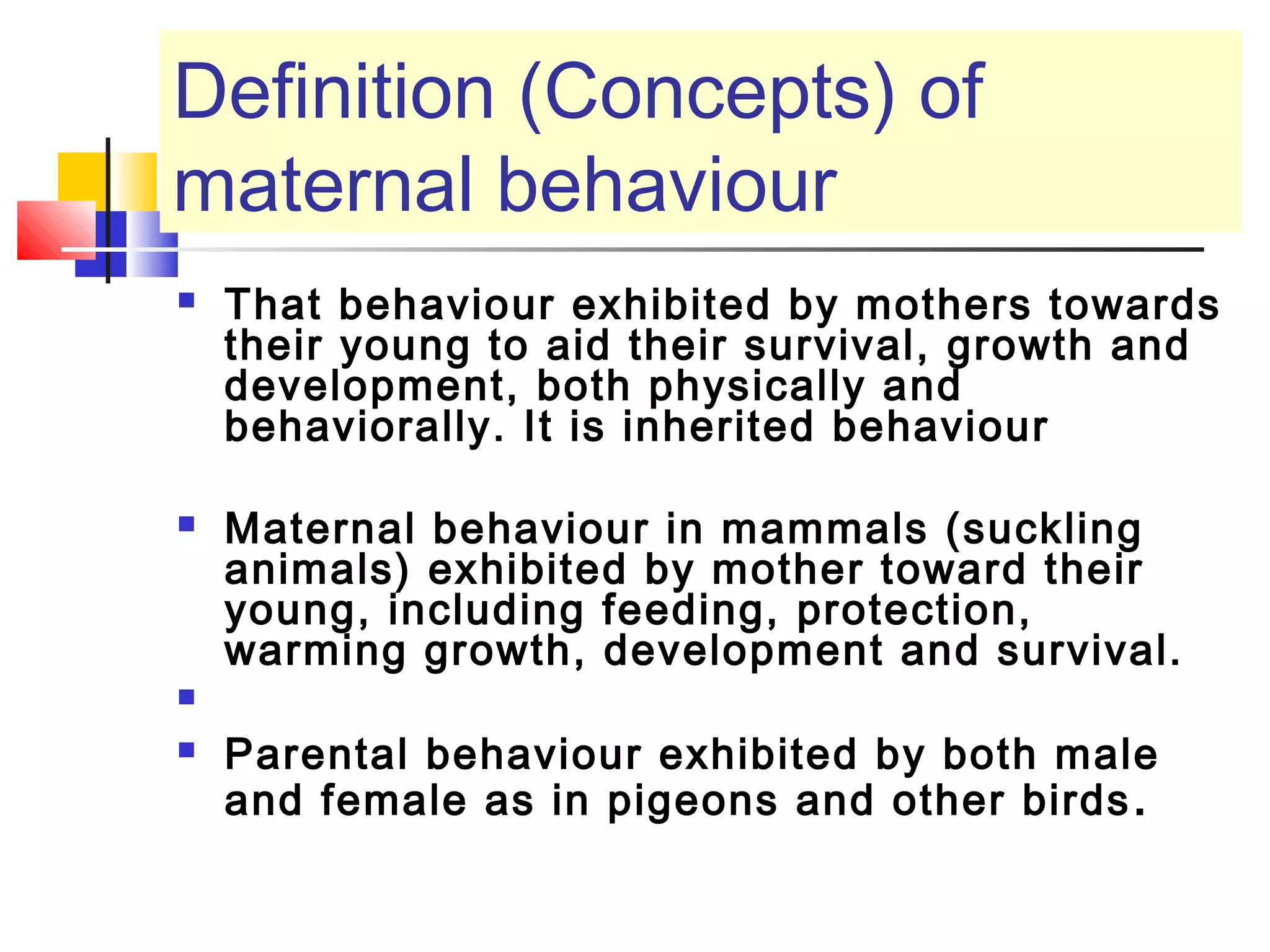 Reproductive behaviour 2-Maternal behaviour in animals | PPT