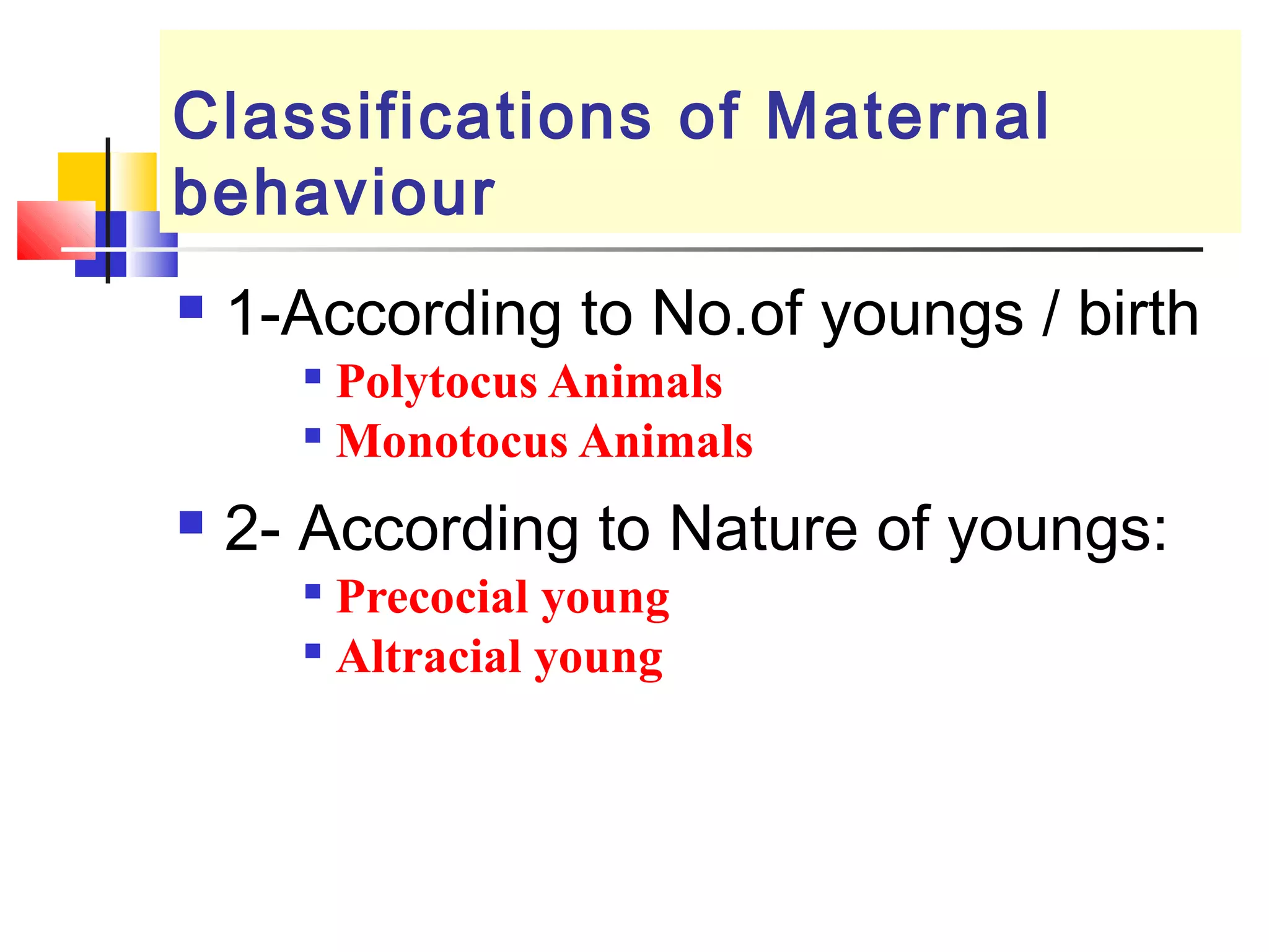 Reproductive behaviour 2-Maternal behaviour in animals | PPT