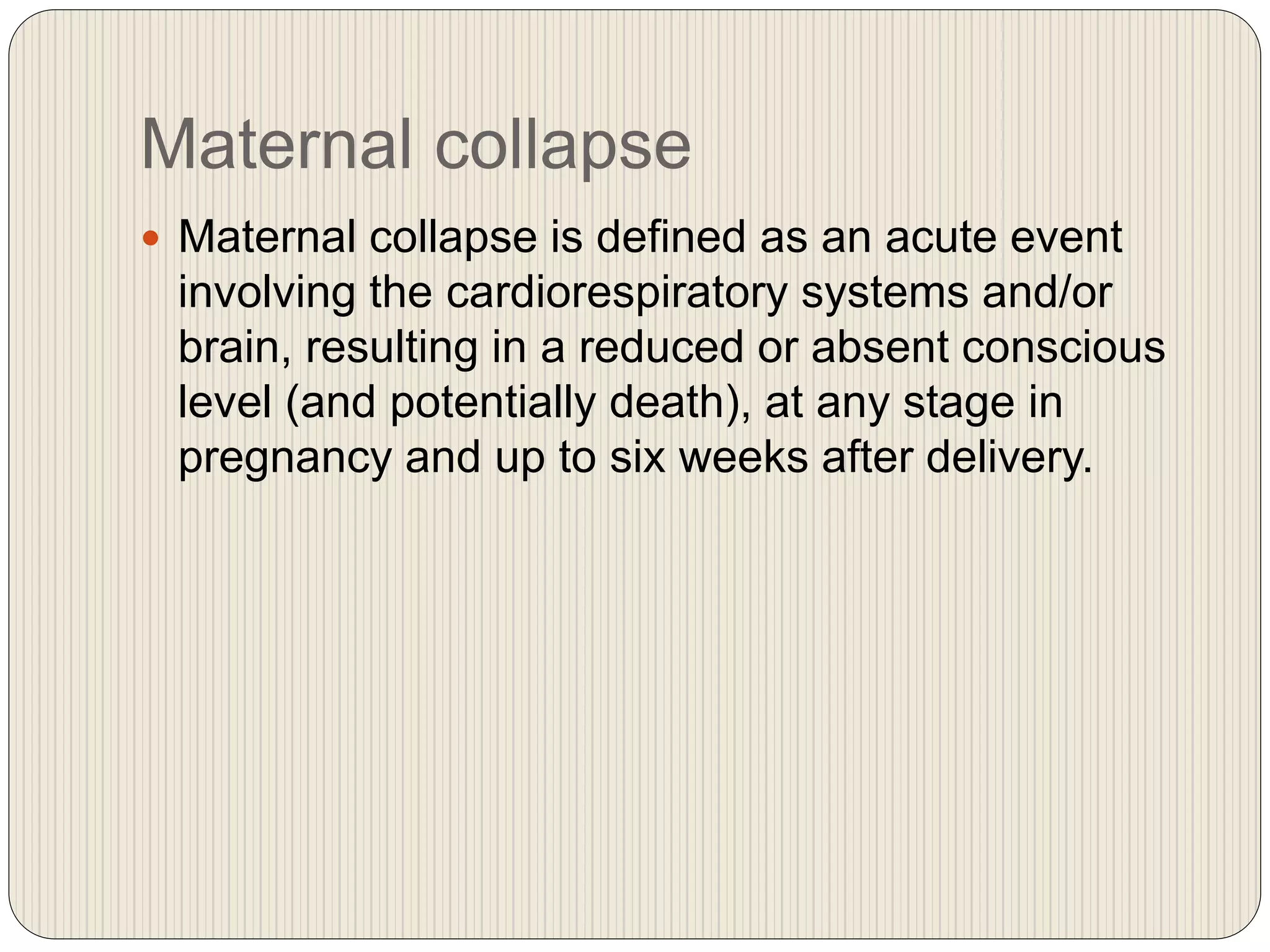 Maternal collapse during pregnancy and puerperium | PPTX