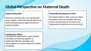 Maternal death its causesprevention and global perspective (1).pptx