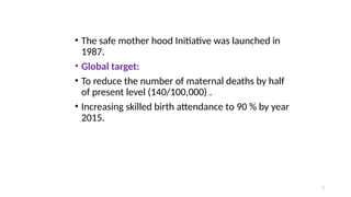 Maternal health and Safe Motherhood .pptx