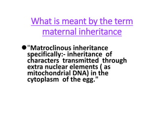 Maternal inheritance of chloroplasts dna | PPTX