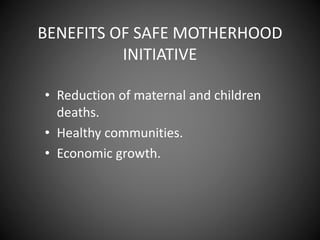 Maternal mortality and safe motherhood | PPTX