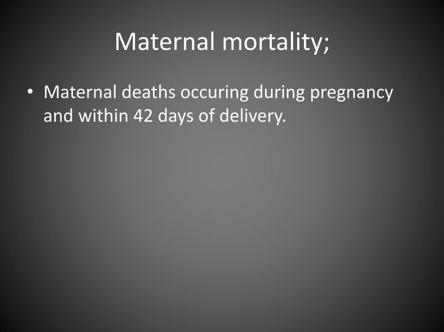 Maternal mortality and safe motherhood | PPT