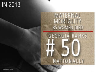 Maternal Mortality in Georgia Through the Public Health Lens | PPTX