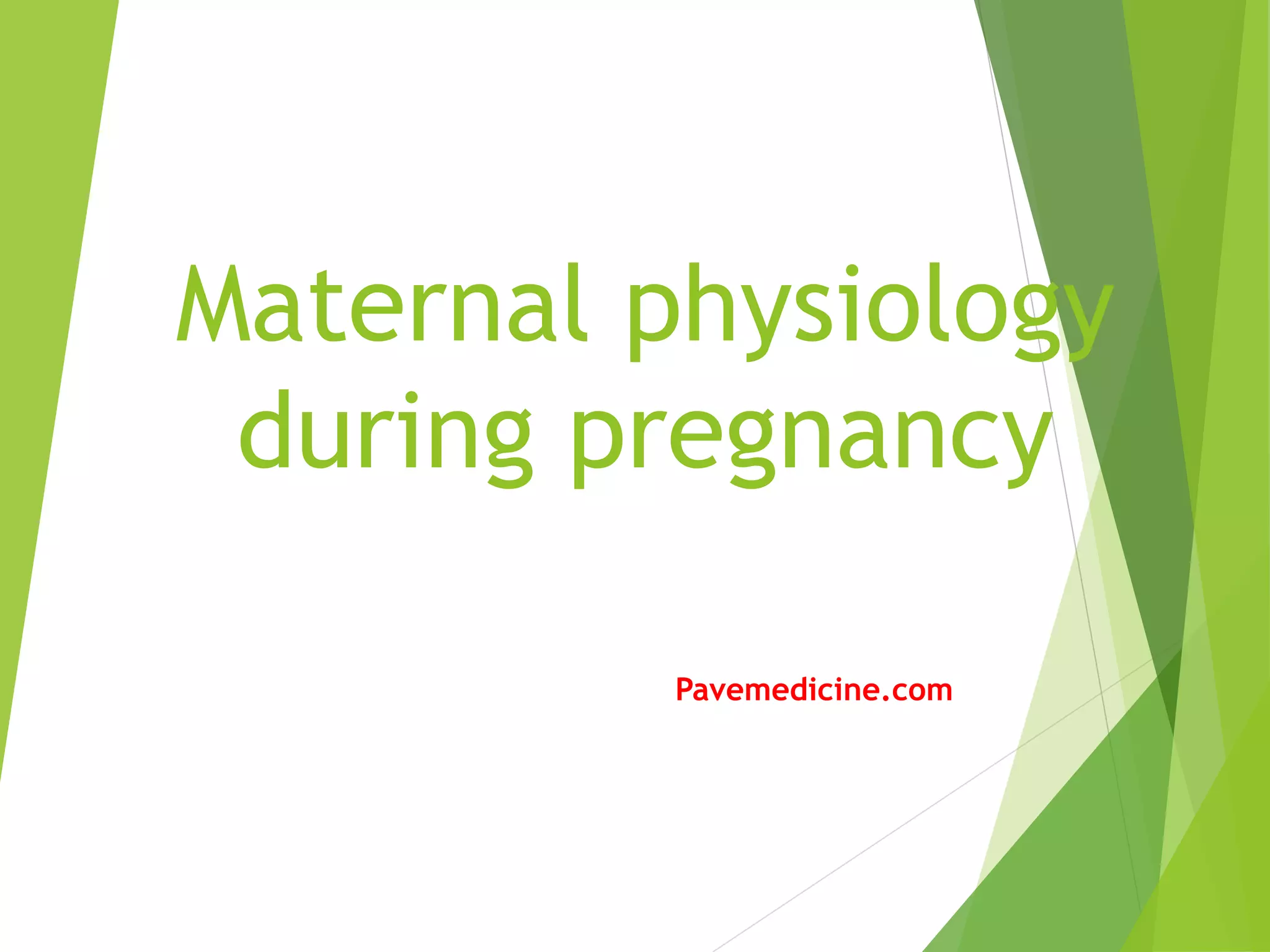 Maternal physiology during pregnancy | PPT