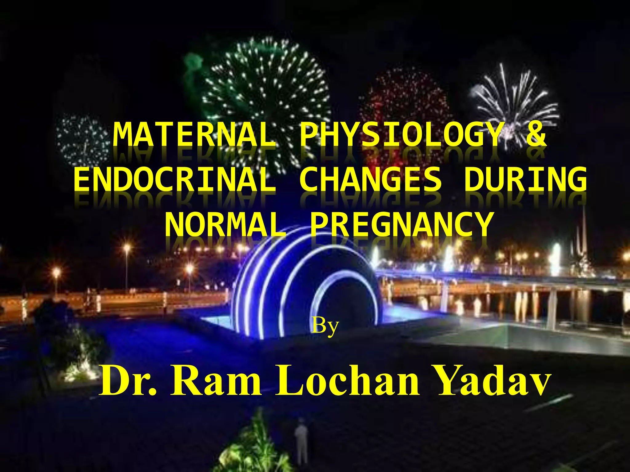 Maternal physiology in pregnancy | PPT