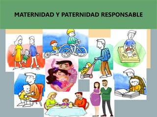 maternidad y paternidad responsables (2).pptx