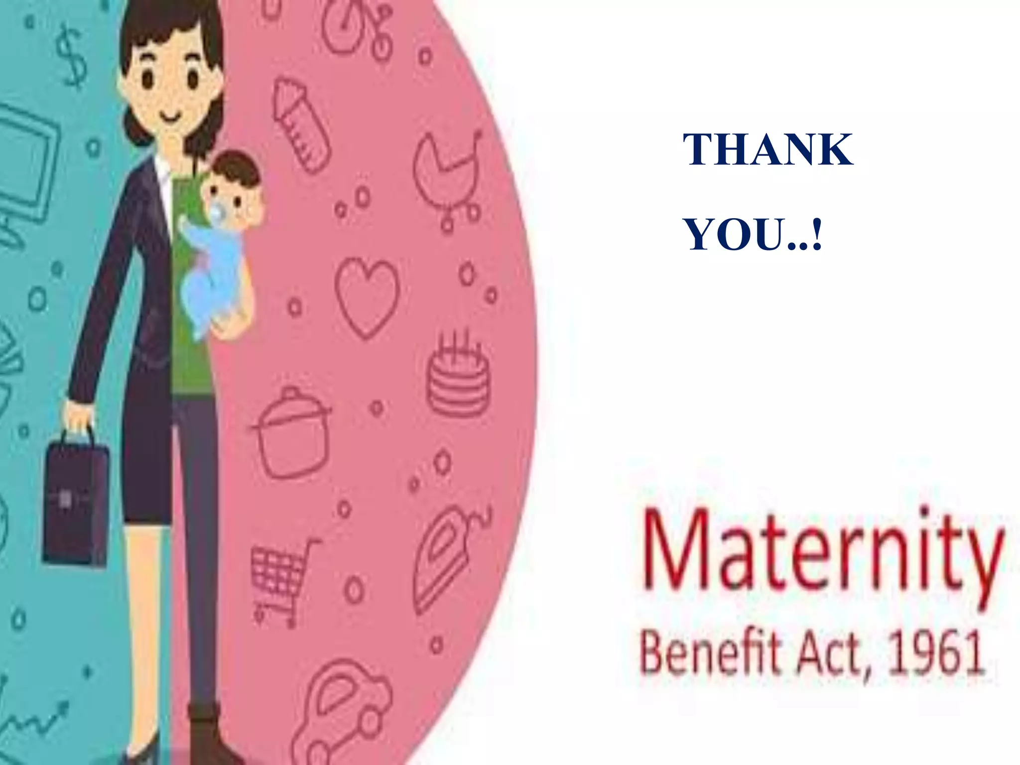 Maternity benefit act | PPT