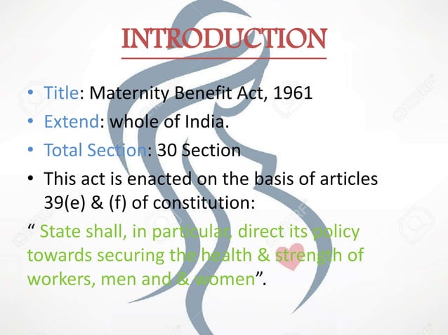 Maternity benefit act | PPT