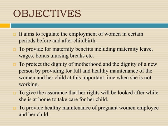 Maternity benefit act | PPTX | Pregnancy | Reproductive Health