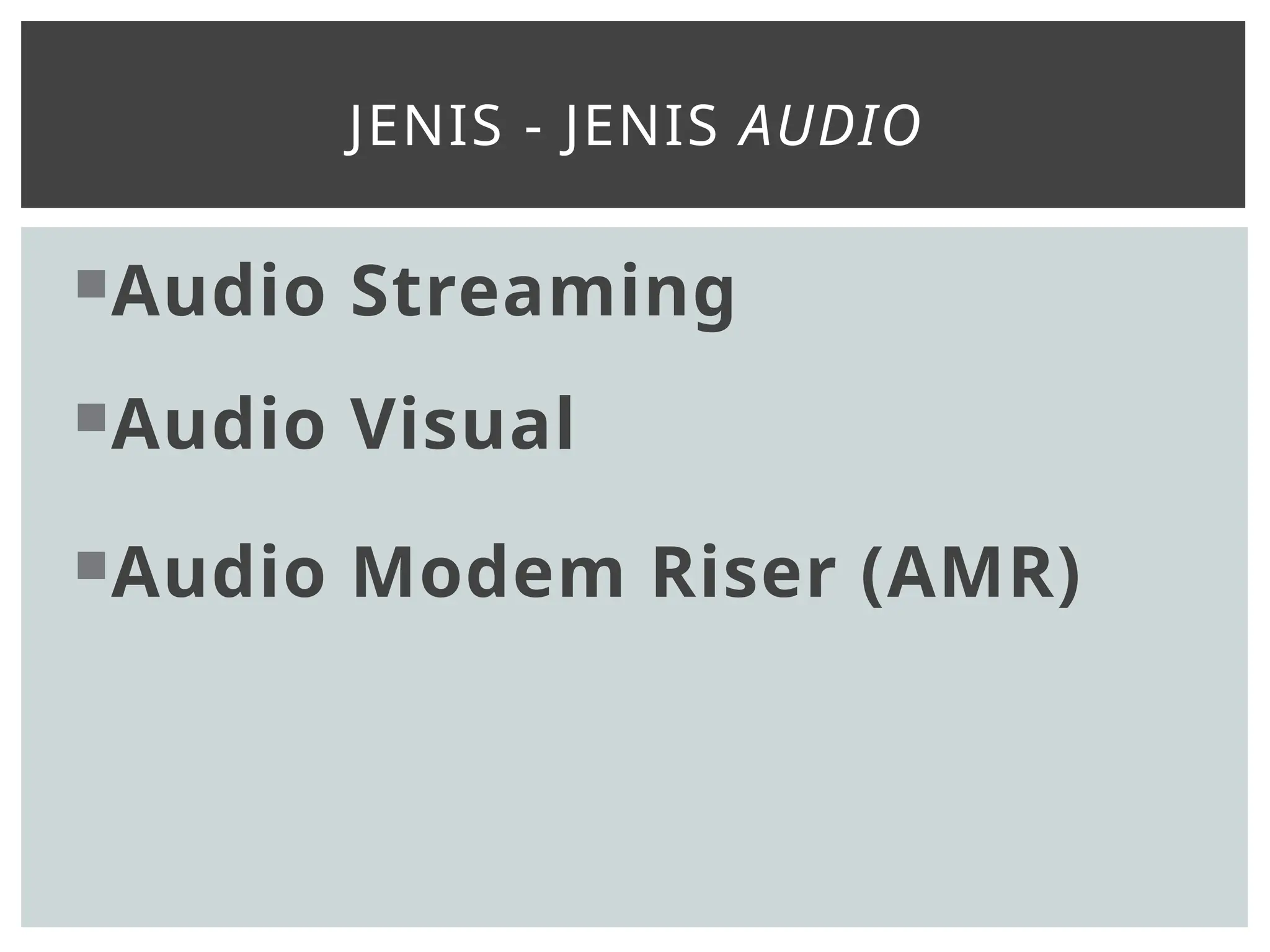 MATERI AJAR AUDIO MULTIMEDIA KELAS XII MM | PPTX