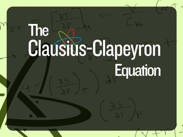 Clausius - Clapeyron Equation | PDF | Physics | Science