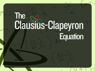 Clausius Clapeyron Equation