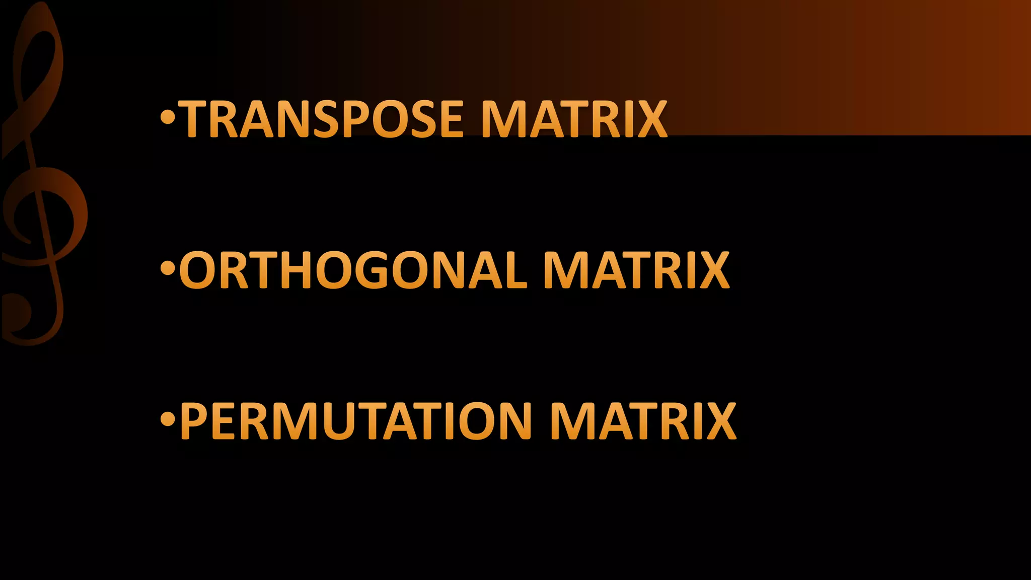 Linear Algebra and Matrix and its various concept | PPT