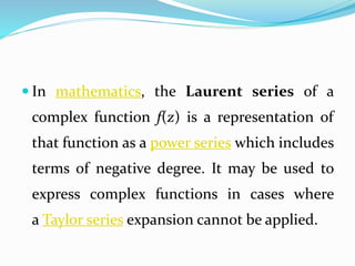 Laurent Series ........ By Muhammad Umer | PPTX